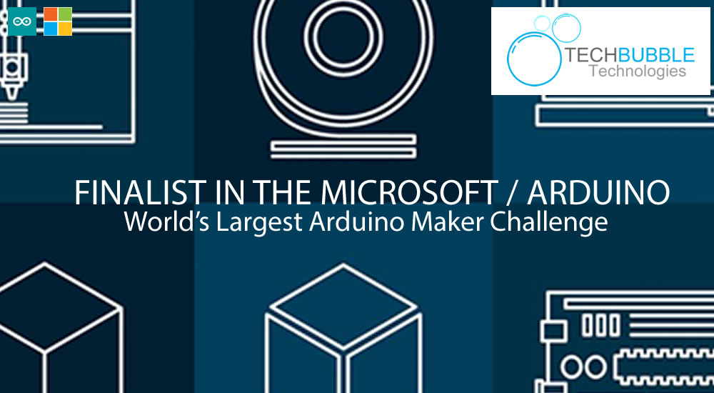 Techbubble Technologies Finalists In The Hackster Microsoft Arduino 8099