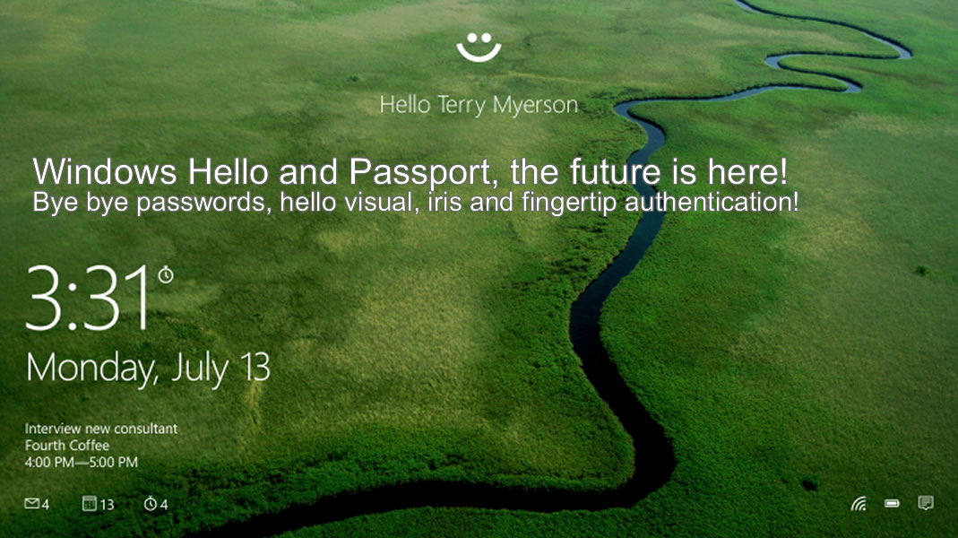 Windows Hello and Passport, the future is here! Bye bye passwords ...